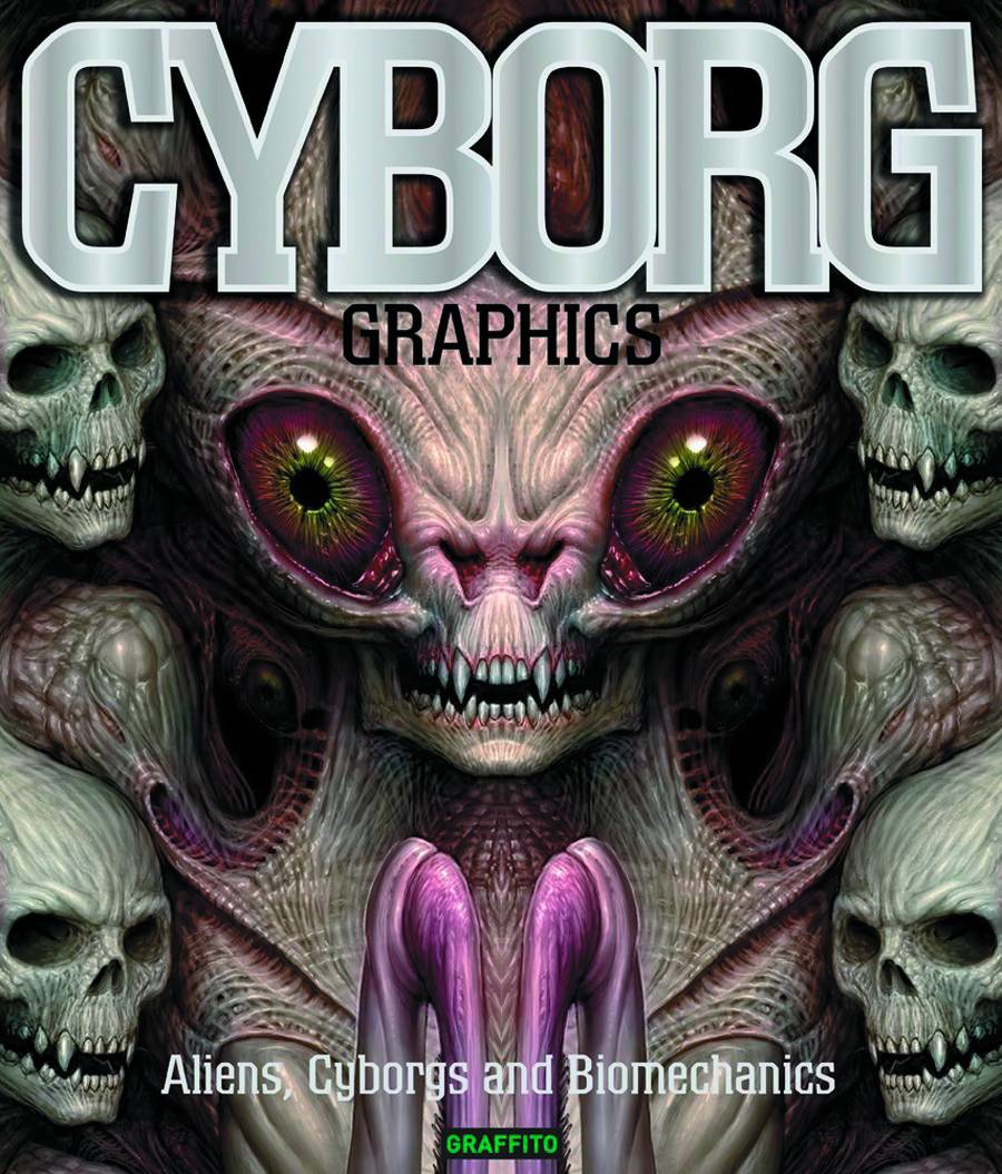 - Cyborg Graphics Biomechanics Cyborgs & Aliens Hardcover